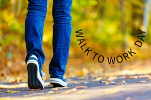 Walk to Work Day - Workplace Wellbeing Professional